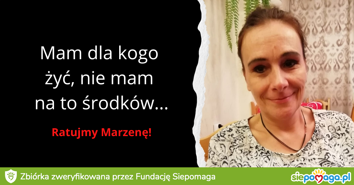 Marzena Sawicka - zbiórka charytatywna | Siepomaga.pl